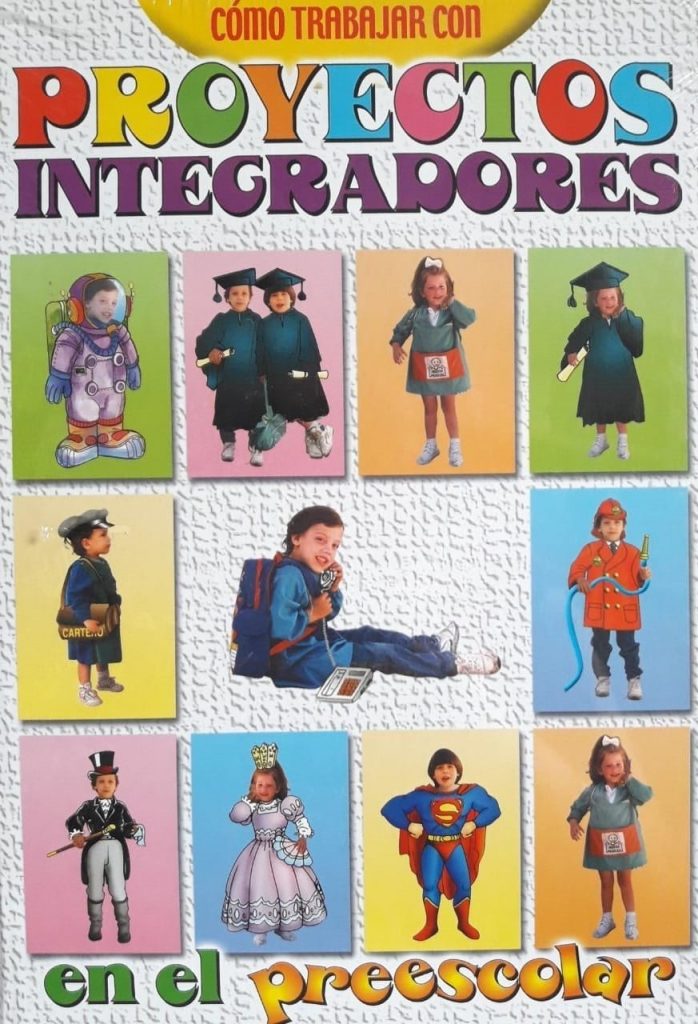 Como Trabajar Con Proyectos Integradores Preescolar / Cultural ...